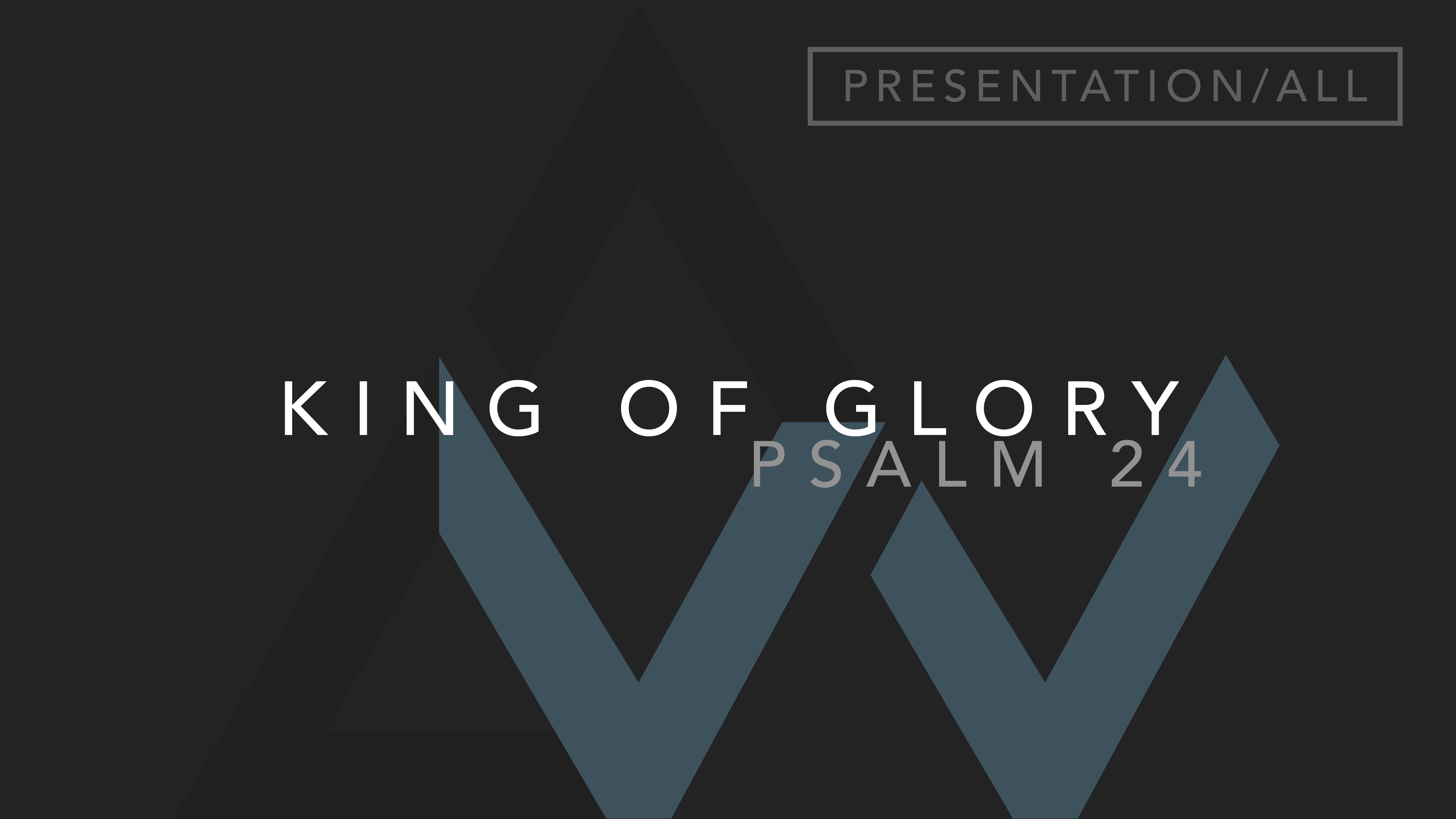 King Of Glory (Psalm 24) [The Presentation of the Lord | Year ABC ...