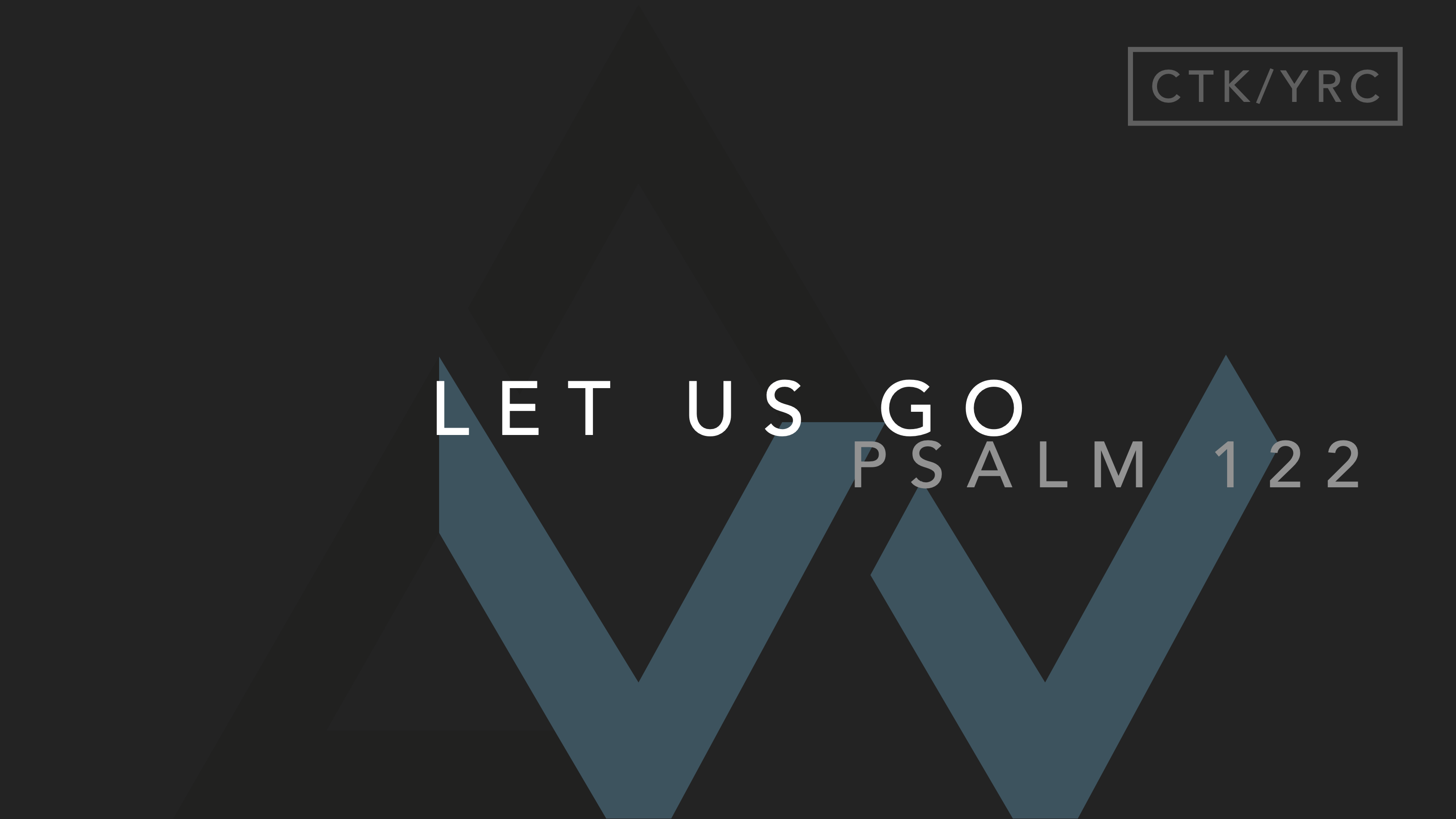 Let Us Go (Psalm 122) [Solemnity of Our Lord Jesus Christ, King of the ...