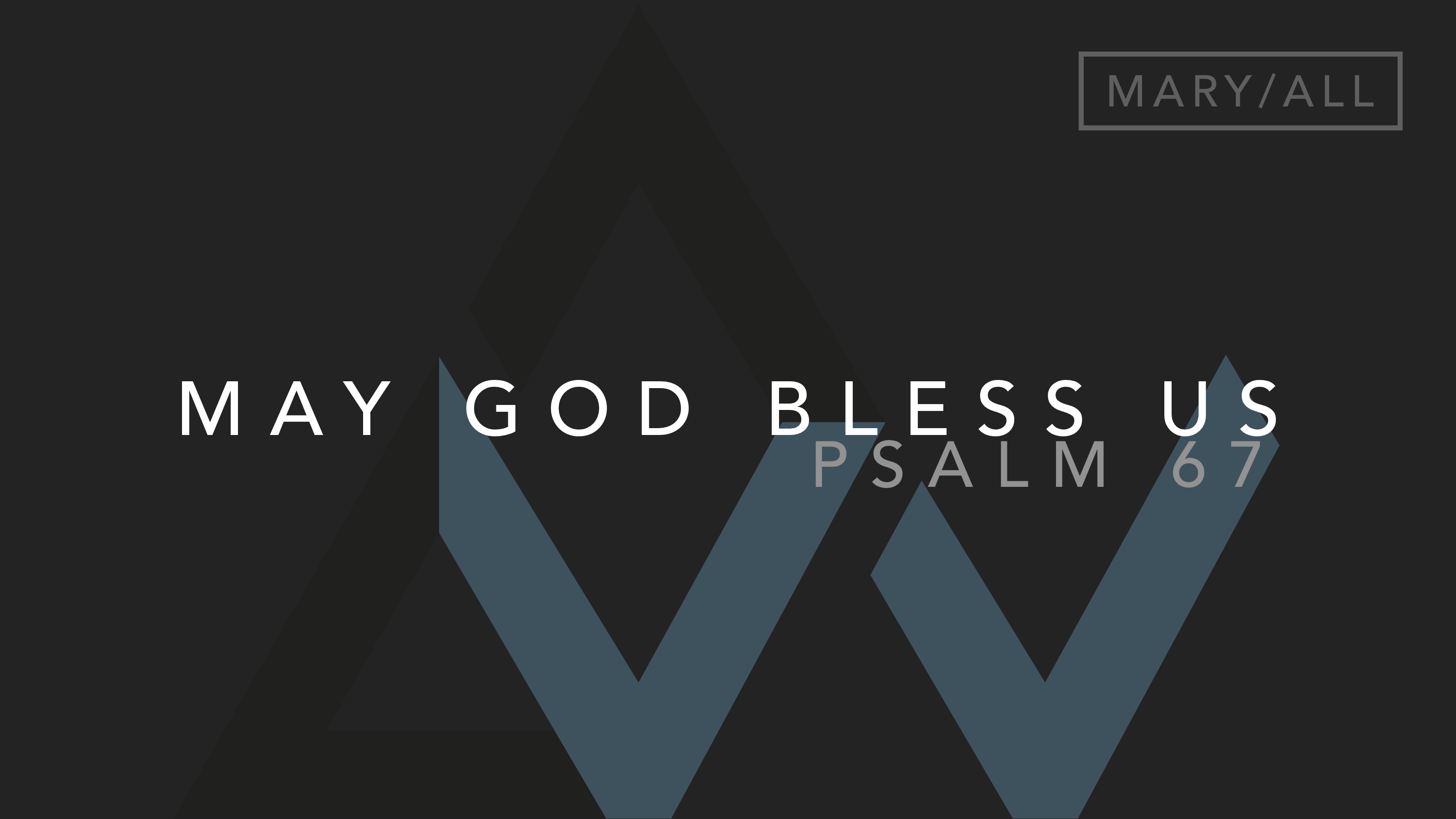May God Bless Us (Psalm 67) [Mary Mother of God | Year ABC] (Wanous ...