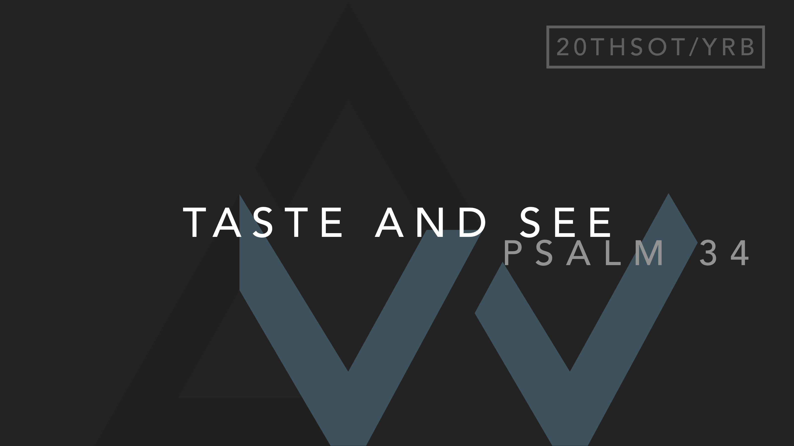 Taste And See (Psalm 34) [20th Sunday in Ordinary Time | Year B ...